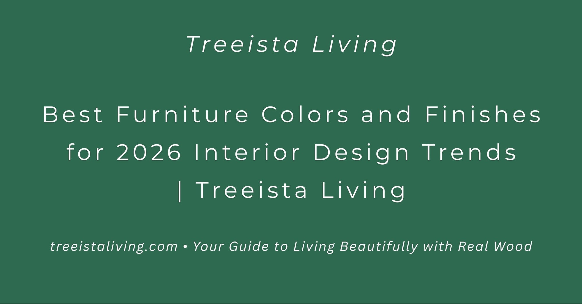 Best Furniture Colors and Finishes for 2026 Interior Design Trends | T